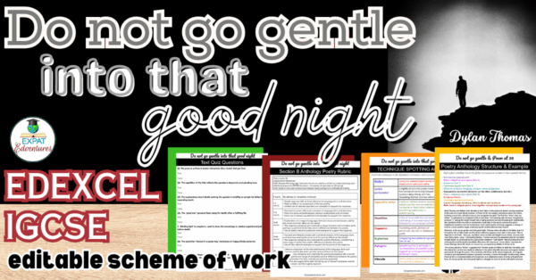 Editable Do not go gentle into that good night IGCSE resources - Expat ...